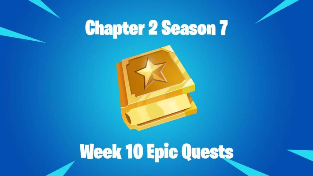 Fortnite Chapter 2 Season 7 Week 10 Epic Quests Cheat Sheet & Guide ...