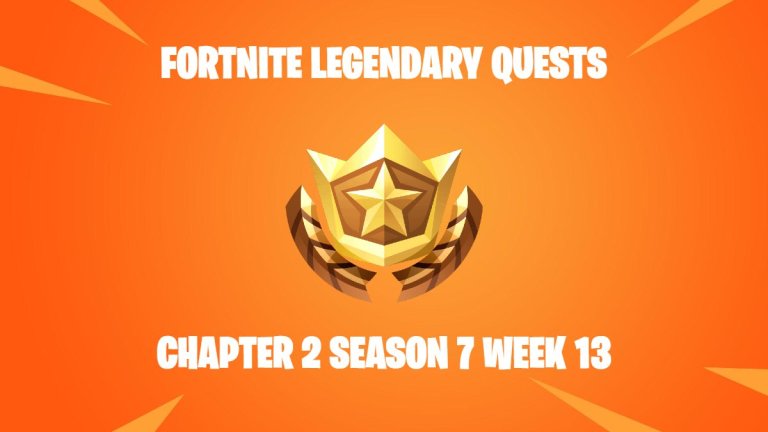 Fortnite Chapter 2 Season 7 Week 13 Legendary Quests Cheat Sheet ...