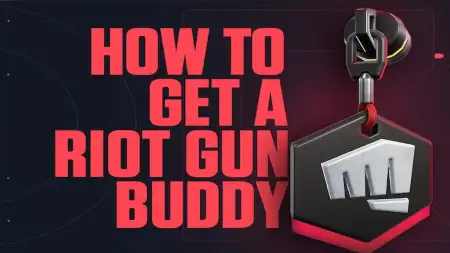 How to get the Riot Gun Buddy in Valorant | Pro Game Guides