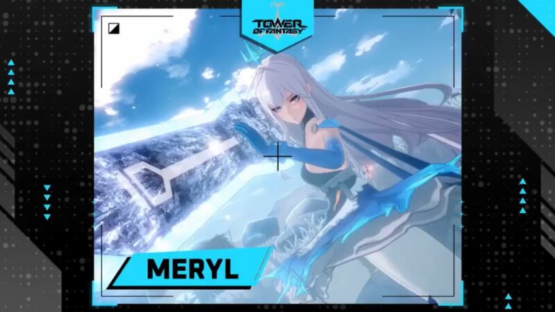 Tower of Fantasy Meryl - Abilities, Weapon, and Gameplay - Pro Game Guides