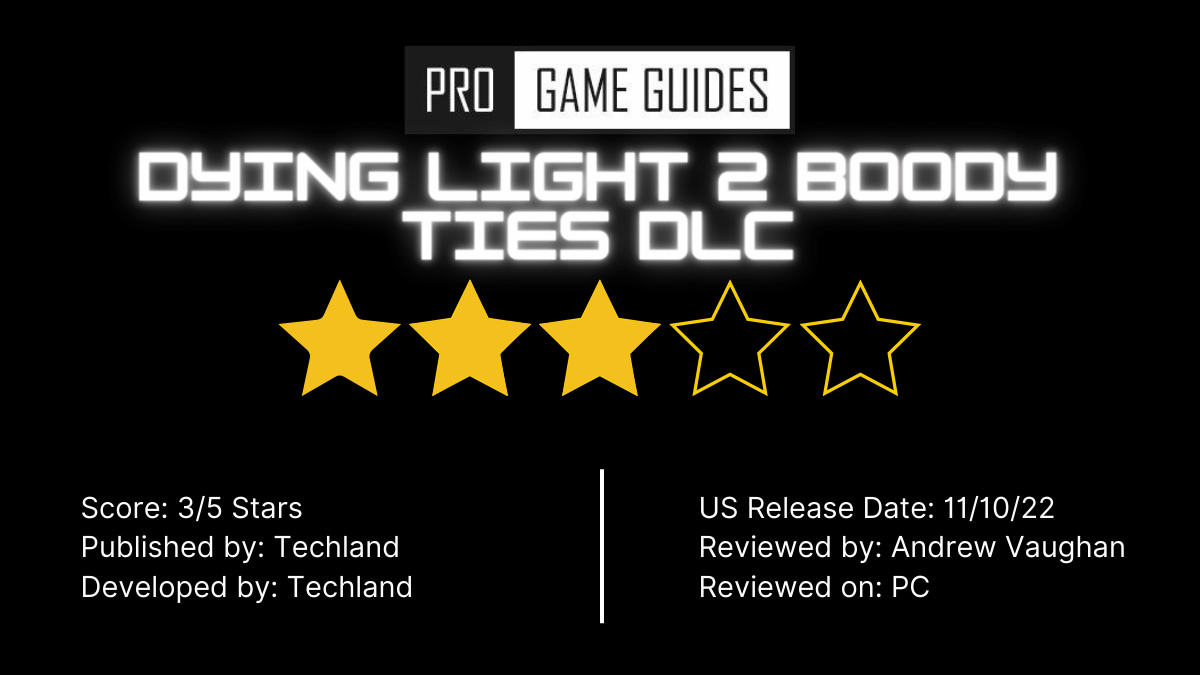 Dying Light 2 Bloody Ties DLC Review - A Repetitive Zombie Arena | Pro Game Guides