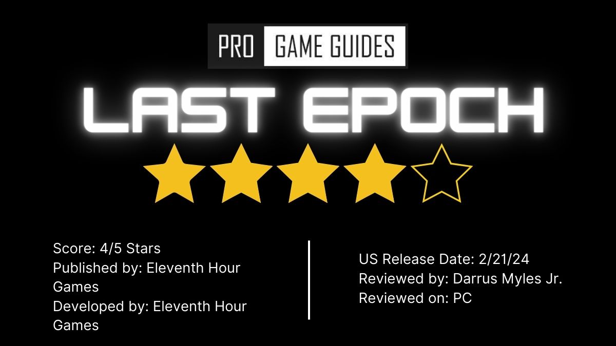 Last Epoch Review: An isometric RPG soaring through time | Pro Game Guides