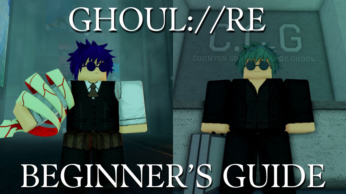 The Ultimate GHOUL://RE Beginner's Guide [April 2025] | Pro Game Guides