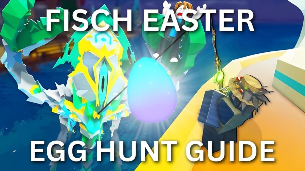 Complete Fisch Egg Hunt Guide [All 23 Easter Egg Locations] | Pro Game Guides