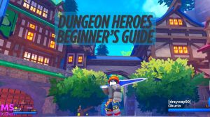 Dungeon Heroes Beginner's Guide - Stardust, Pets, Keys & More | Pro ...
