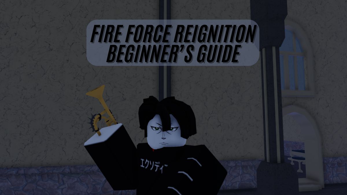 Fire Force Reignition Beginner's Guide - Factions, Leveling & More ...