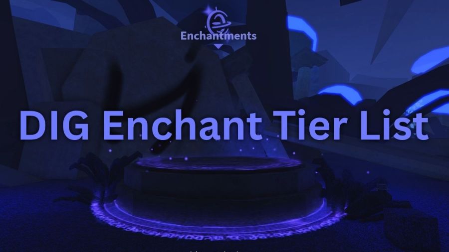 Ultimate DIG Enchantment Tier List - Best Enchants to Get | Pro Game Guides