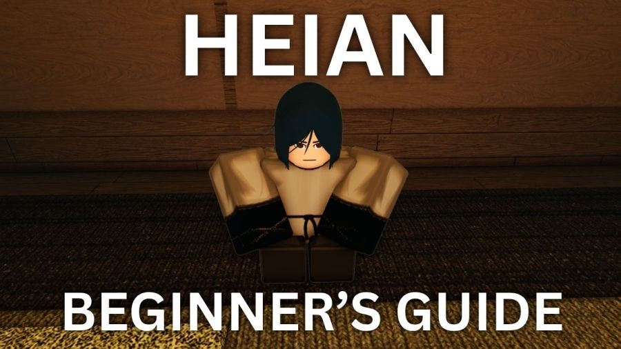 Ultimate Heian Beginner's Guide (June 2025) | Pro Game Guides
