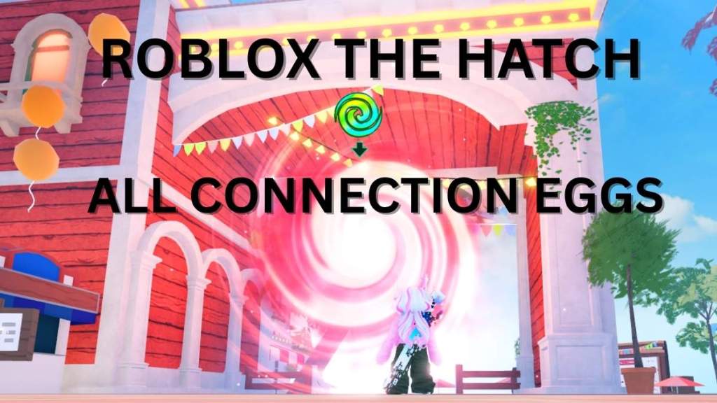 How to Get All Connection Biome Eggs in Roblox The Hatch Event | Pro ...