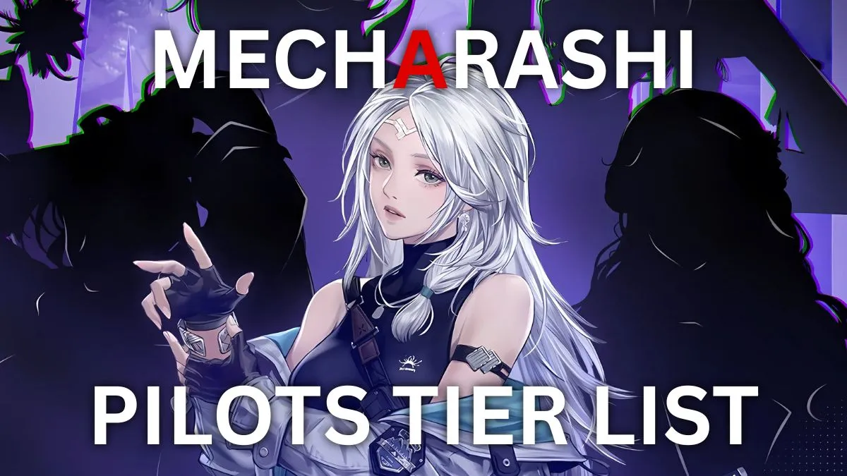 Ultimate Mecharashi Pilots Tier List (September 2025) | Pro Game Guides