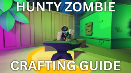 Complete Hunty Zombie Crafting Guide [UPDATE 7] | Pro Game Guides