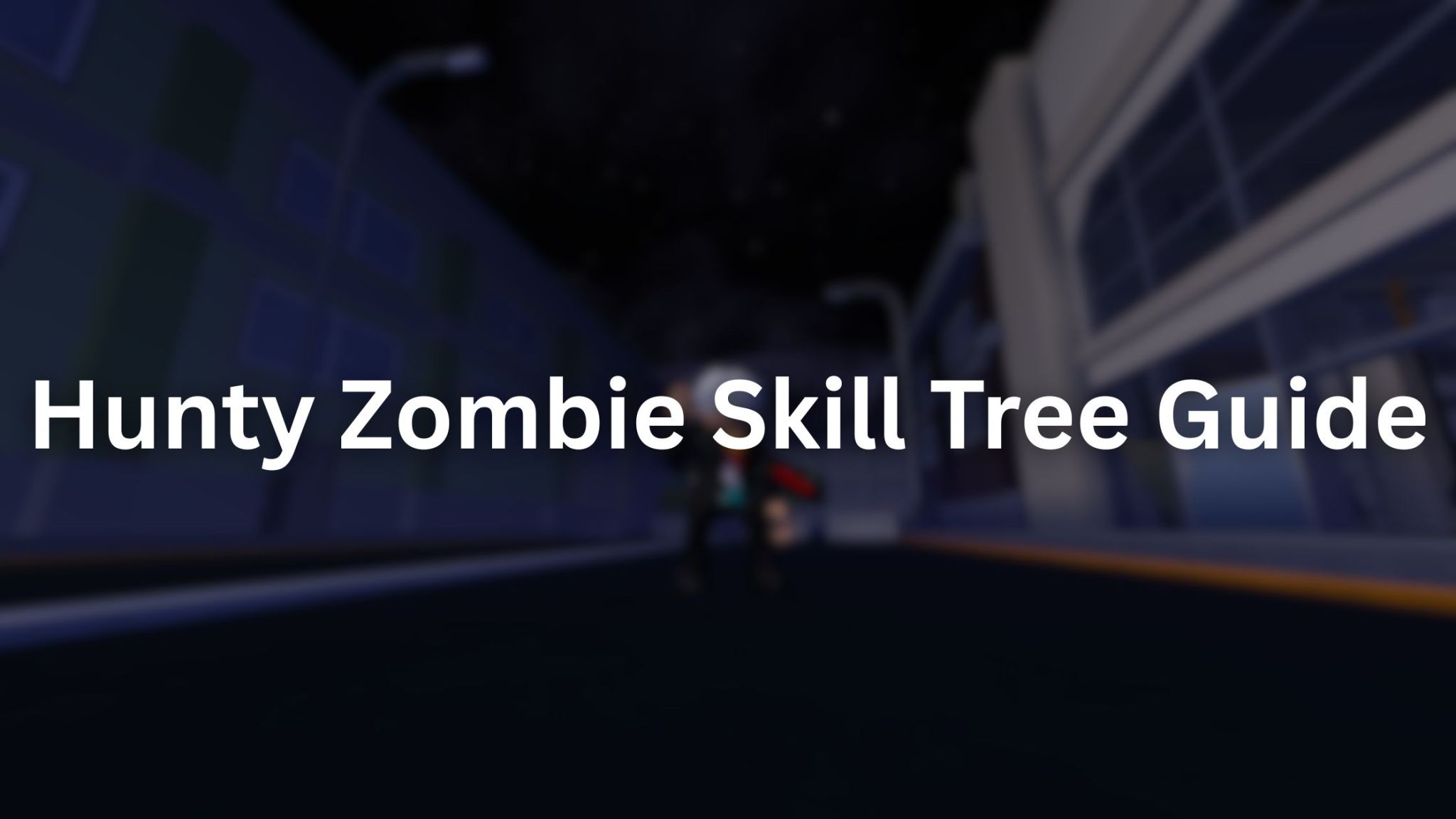 Complete Hunty Zombie Skill Tree Guide - How to Unlock, Progress ...