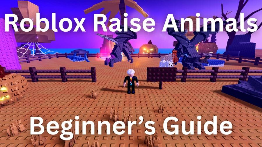 Ultimate Roblox Raise Animals Beginner's Guide | Pro Game Guides