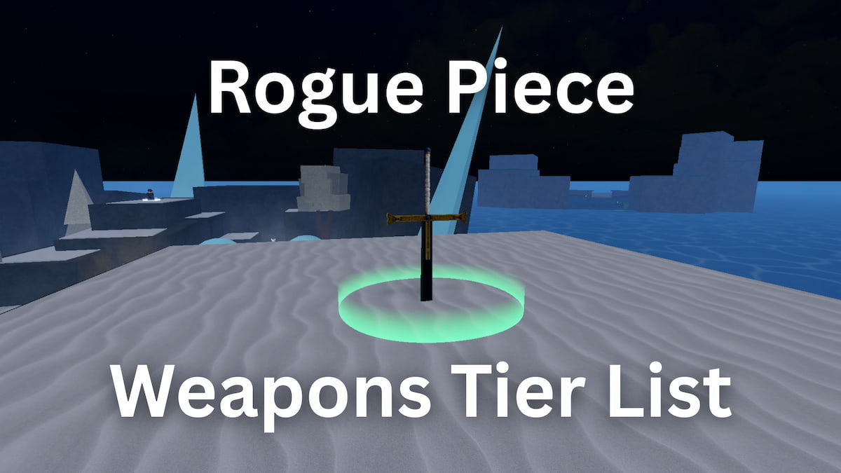 Rogue Piece Weapons Tier List & How To Get | Pro Game Guides