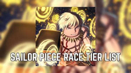 Best Race in Sailor Piece - Full Tier List (May 2026) | Pro Game Guides