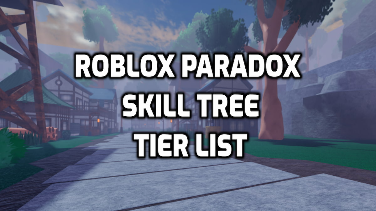 Roblox Paradox Skills Tier List - Best Skill Tree [RERELEASE] (April ...