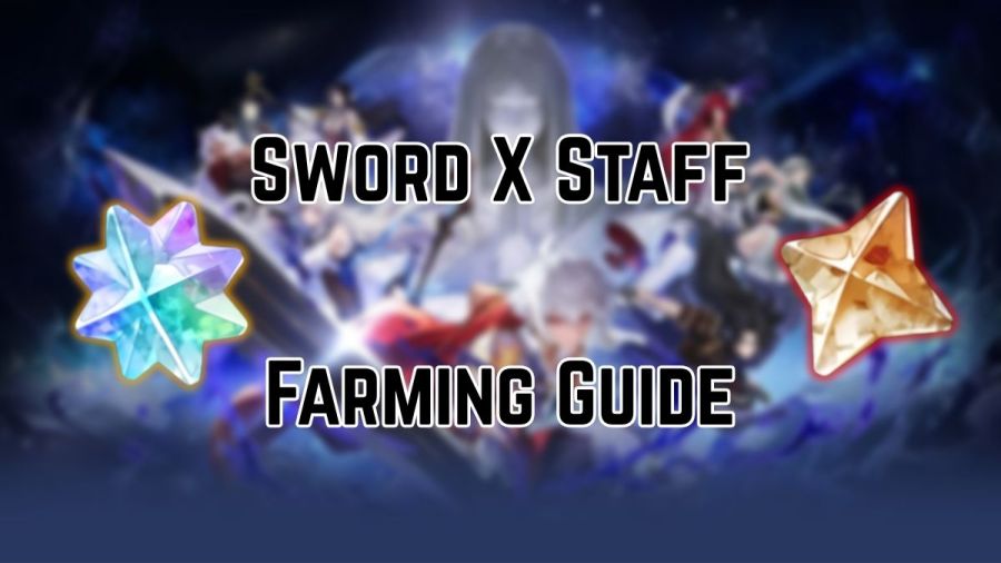 Sword X Staff Farming Guide - Gears, EXP, Dawnium & More | Pro Game Guides