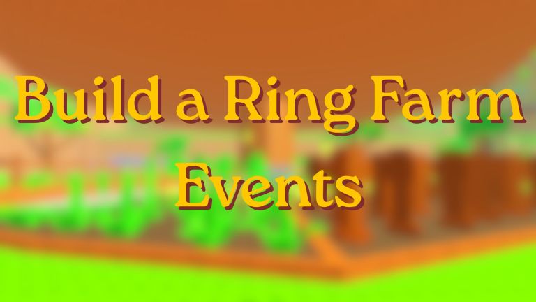 All Build a Ring Farm Events - How to Play, Rewards, & More | Pro Game ...